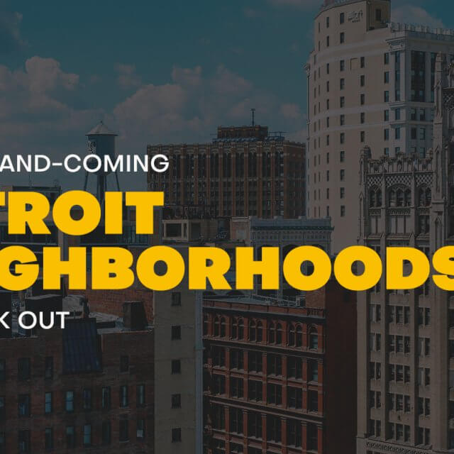 Best Up-and-Coming Detroit Neighborhoods to Check Out | Dave's Detroit ...